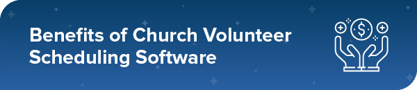 Church Volunteer Scheduling Software: Exploring the Basics