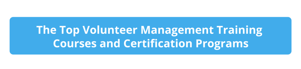 The Best Volunteer Management Training Courses and Resources