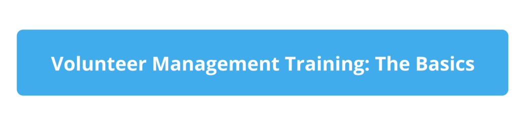 The Best Volunteer Management Training Courses and Resources