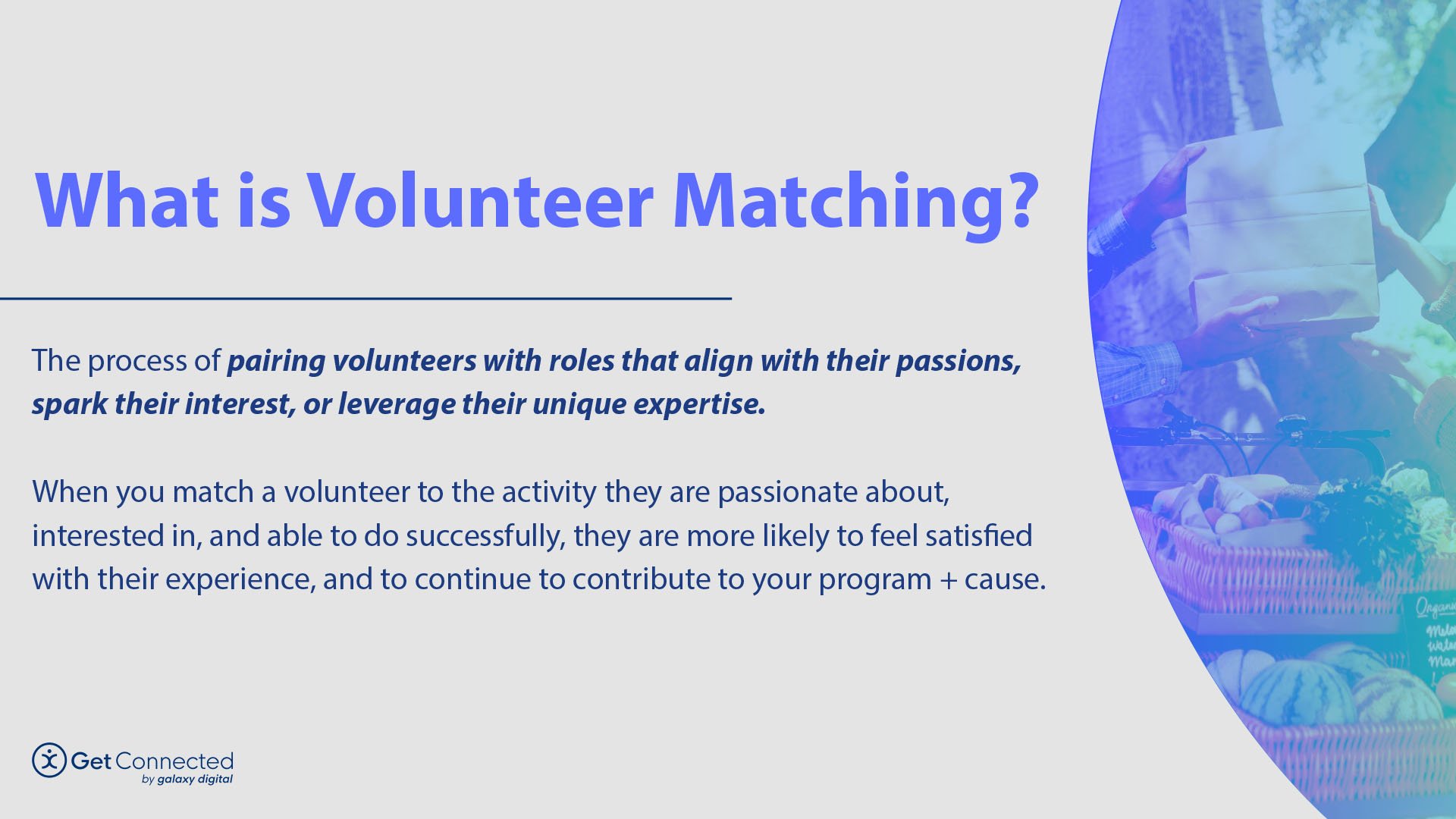 Matching Volunteers - A Galaxy Digital Webinar