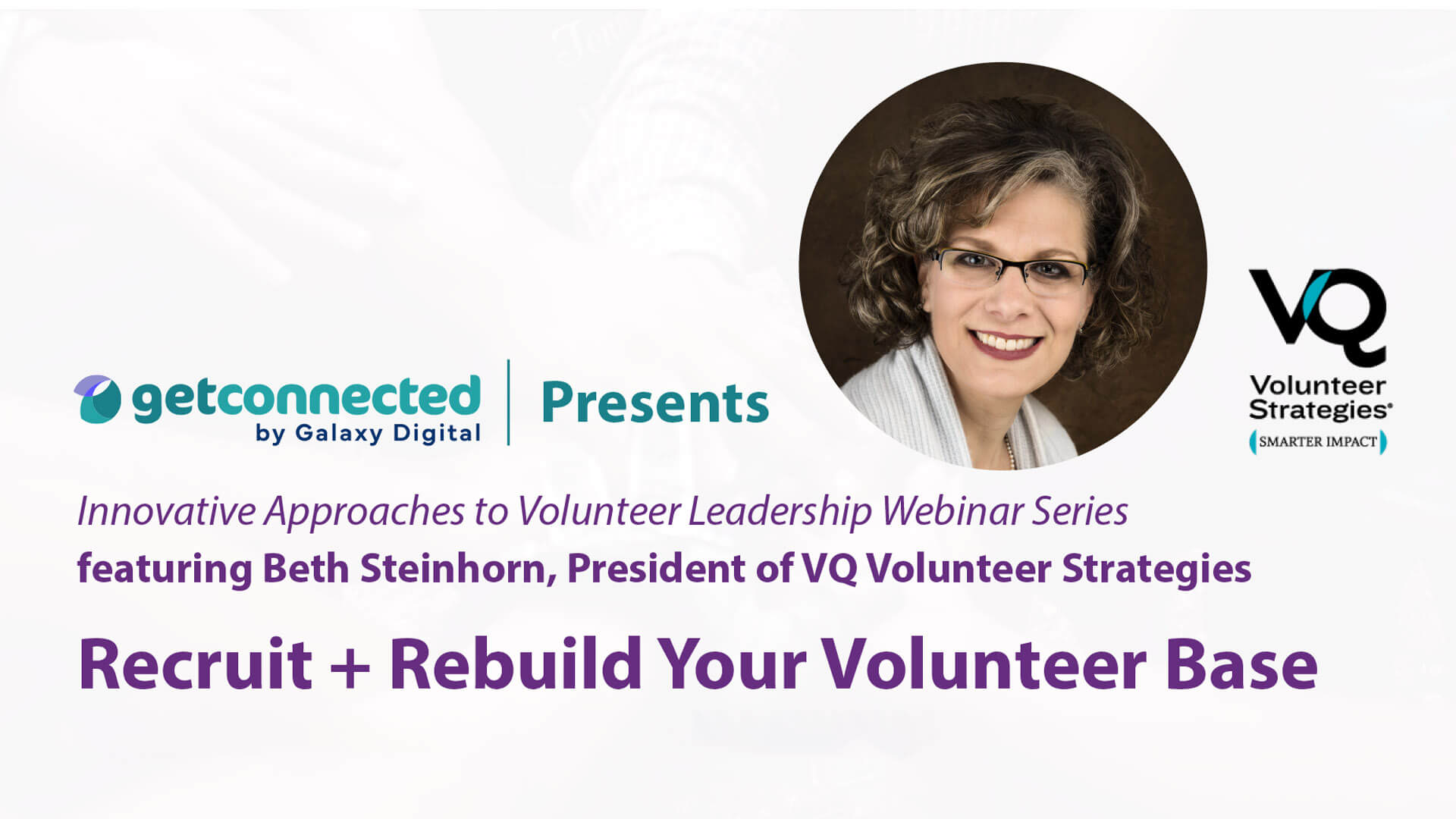 Recruit + Rebuild Your Volunteer Base- A Get Connected Webinar